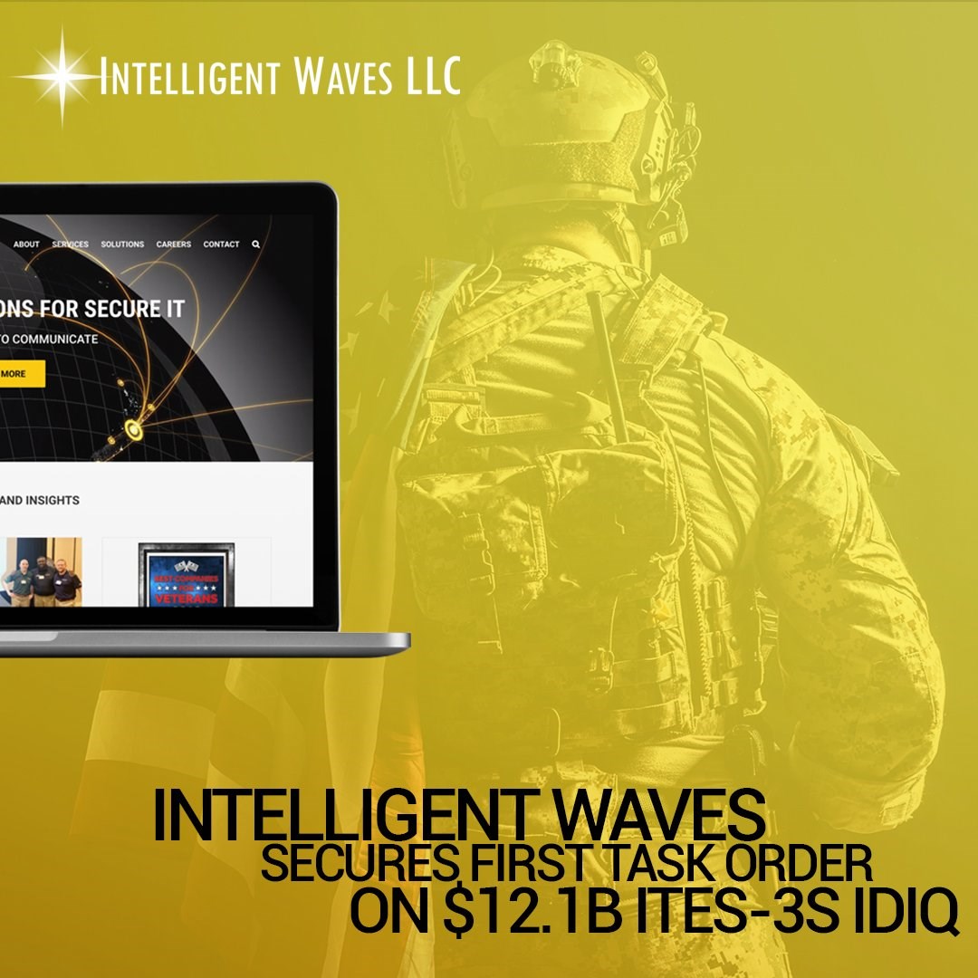 Intelligent Waves Secures 1st Task Order on $12.1B ITES-3S I
